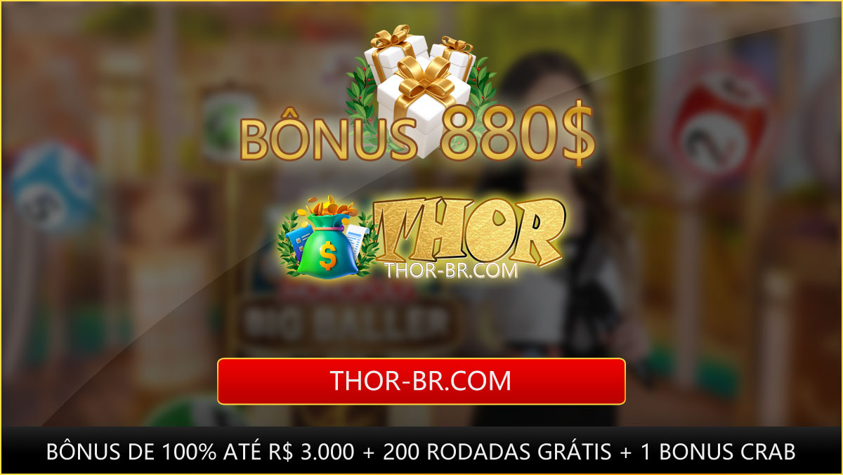 thor 🎰 R$588 de bônus ao se registrar no thor. Comece a jogar agora!